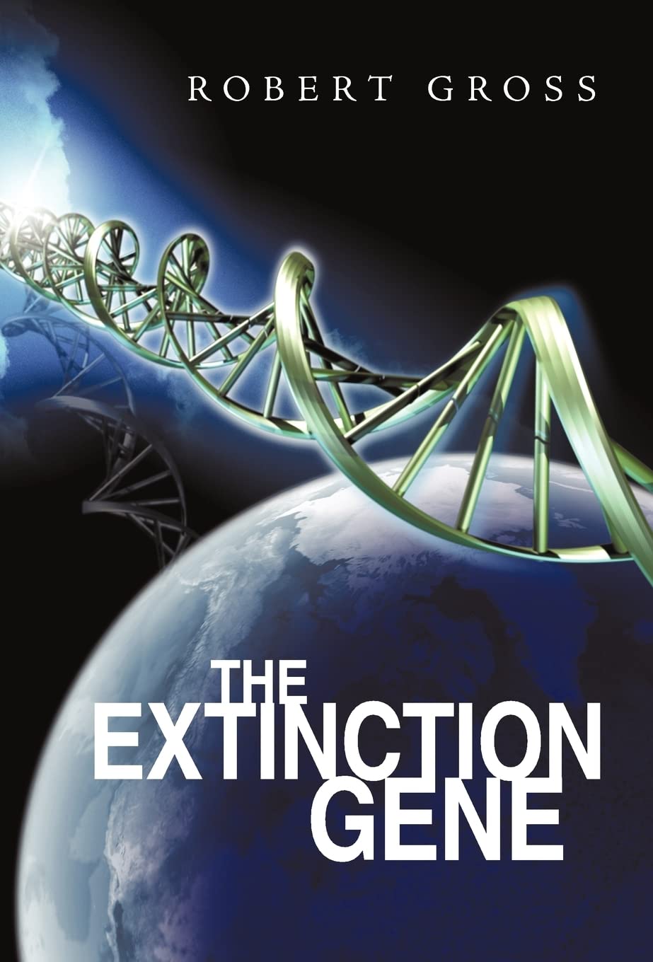 Amazon.com: The Extinction Gene: 9781440138676: Gross, Professor Robert ...