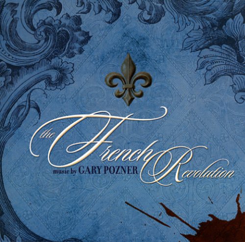 Gary Pozner - The French Revolution [Original Film Soundtrack] - Amazon ...