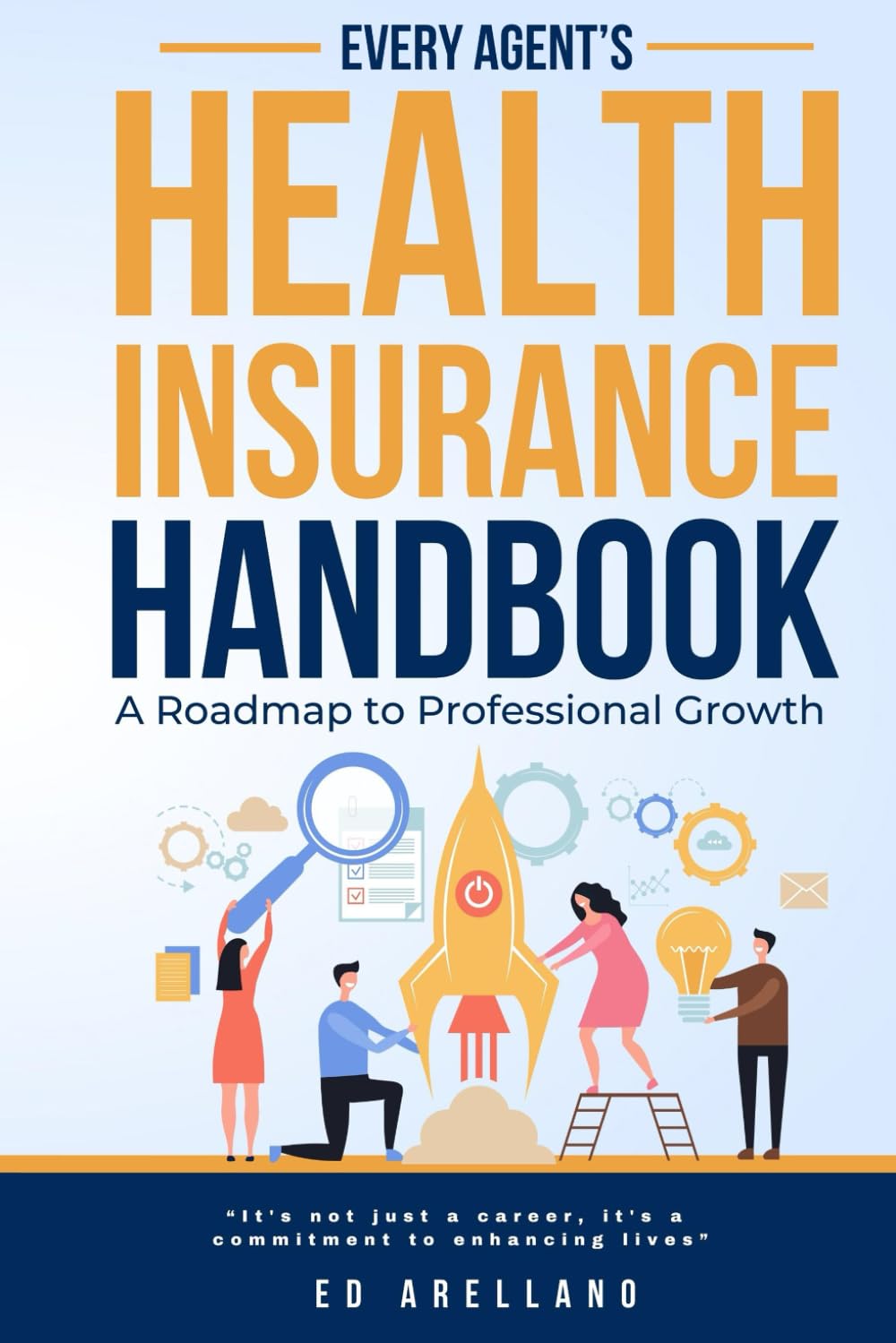 The Ultimate Guide To: Becoming A Medicare Insurance Agent: Master ...