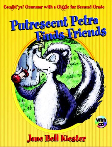 Amazon.com: Putrescent Petra Finds Friends: Caught'ya! Grammar With a ...