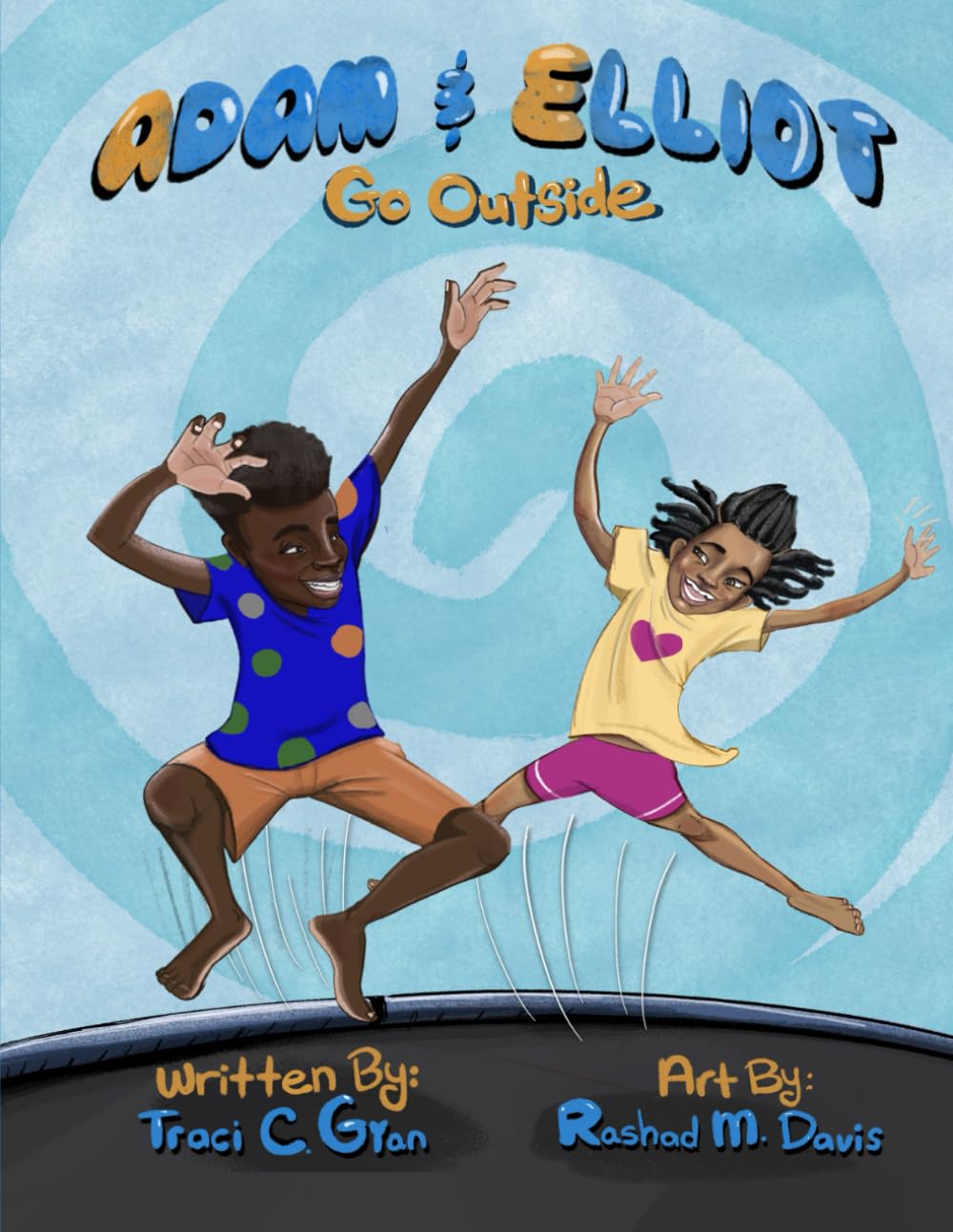 Adam & Elliot Go Outside: Gyan, Traci C., Davis, Rashad M ...