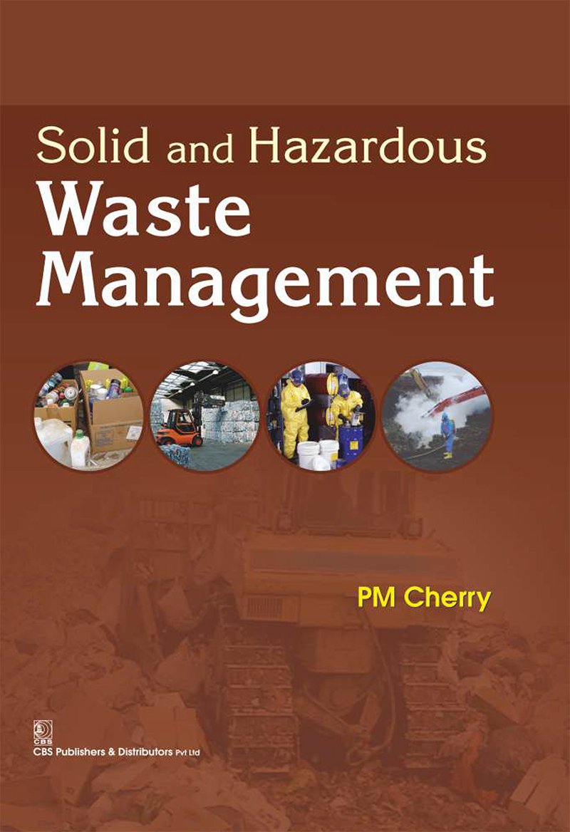Solid and Hazardous Waste Management eBook : CHERRY, PM: Amazon.in ...