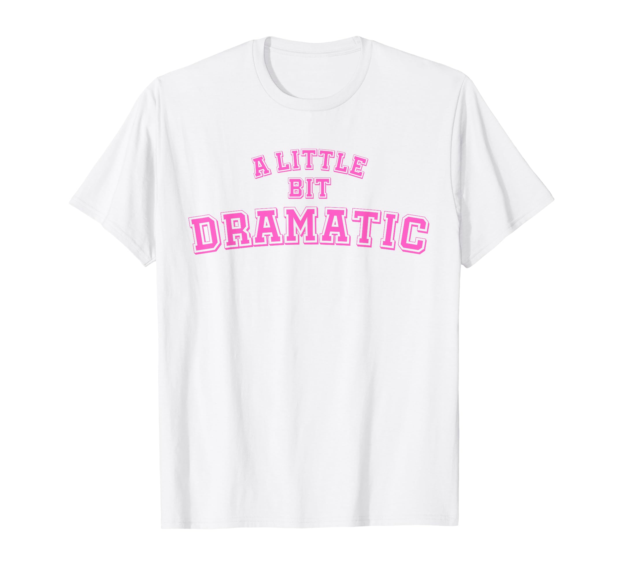 Amazon.com: A Little Bit Dramatic Shirt Girls T-Shirt : Clothing, Shoes ...