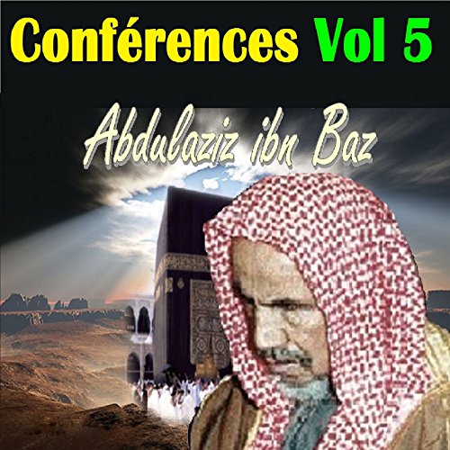 Amazon Music - Abdulaziz ibn BazのConférences Vol. 5 (Quran) - Amazon.co.jp