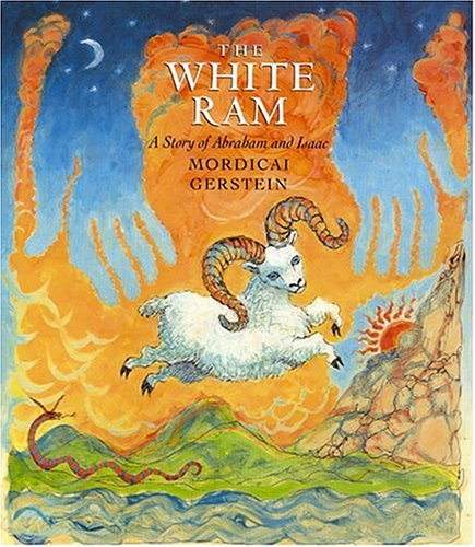 The White Ram: A Story of Abraham And Isaac : Gerstein, Mordicai ...