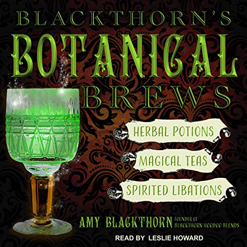 Amazon.com: Blackthorn's Botanical Brews: Herbal Potions, Magical Teas ...