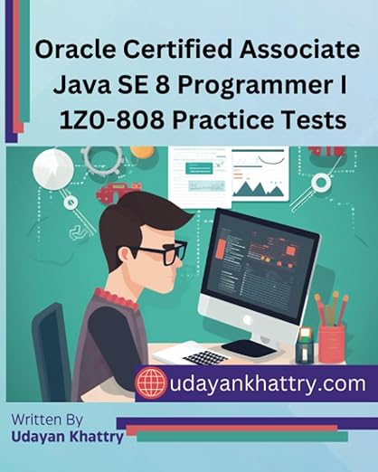 Oracle Certified Associate Java SE 8 Programmer I 1Z0-808 Practice ...