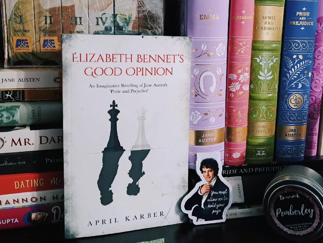 Elizabeth Bennet’s Good Opinion : An Imaginative Retelling of Jane ...