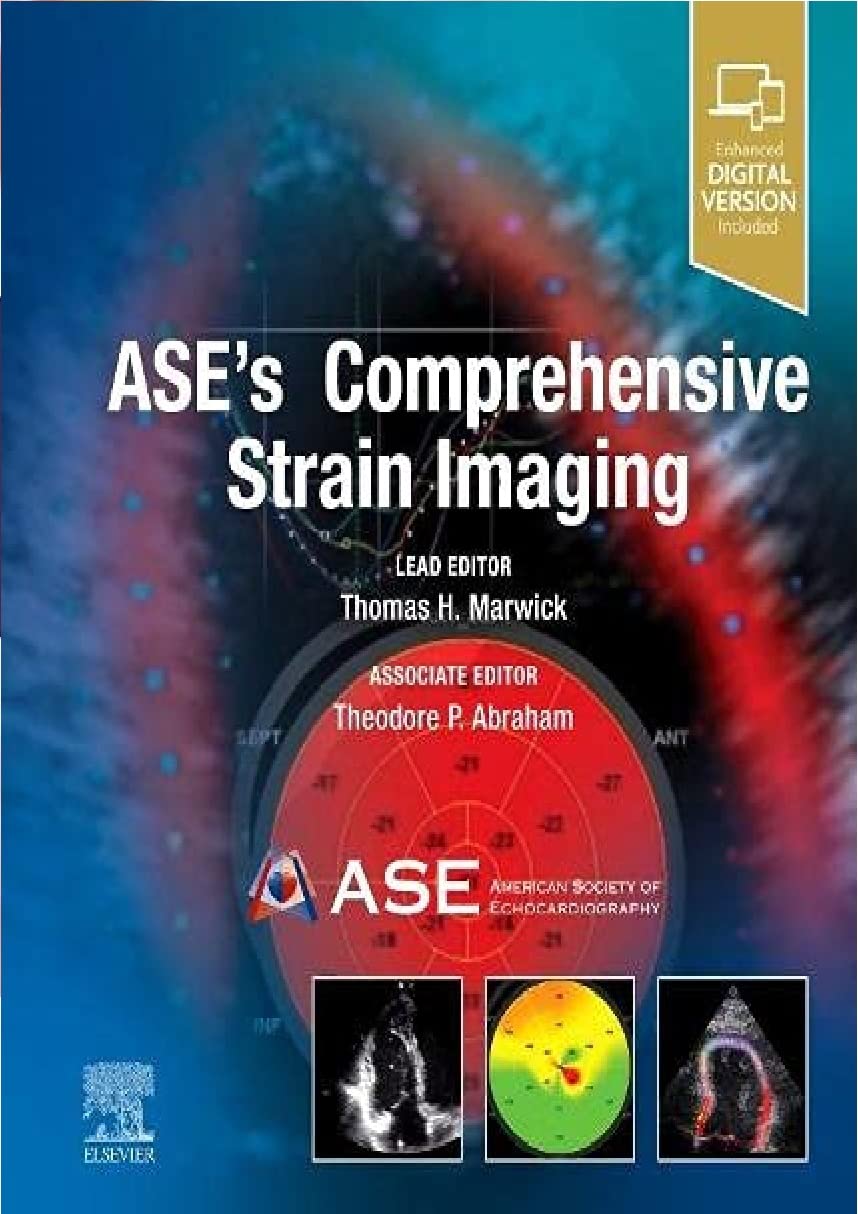 ASE’s Comprehensive Strain Imaging: Marwick MBBS PhD MPH, Thomas H ...