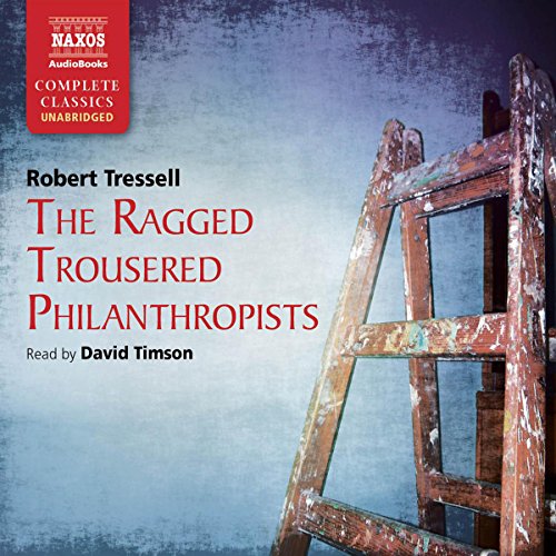 The Ragged-Trousered Philanthropists (Audio Download): Robert Tressell ...