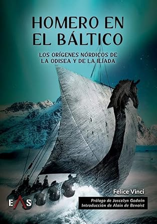 Buy HOMERO EN EL BÁLTICO: LOS ORÍGENES NÓRDICOS DE LA ODISEA Y DE LA ...