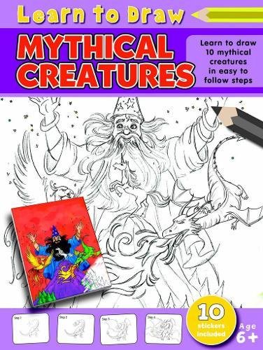 Learn to Draw Mythical Creatures: Learning To Draw Activity Book ...