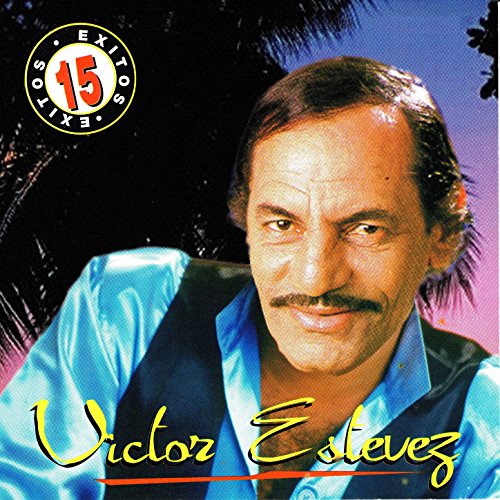 Play 15 Exitos by Victor Estevez on Amazon Music