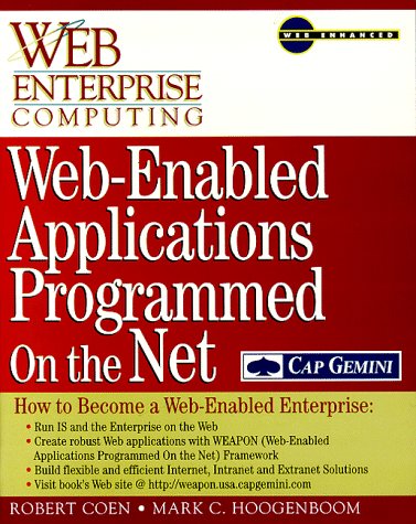 Web-Enabled Applications Programmed on the Net: How to Become a Web ...