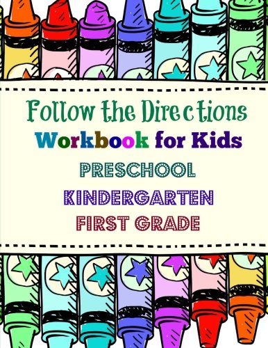 Follow the Directions Workbook for Kids: Preschool, Kindergarten and ...