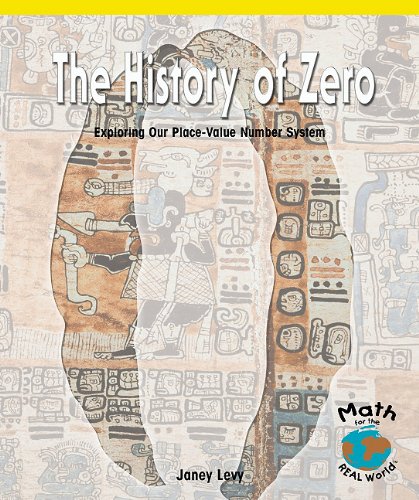 The History of Zero: Exploring Our Place-Value Number System (Math for ...