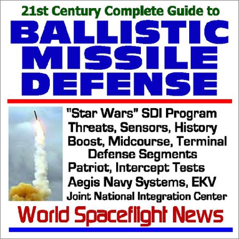 21st Century Complete Guide To Ballistic Missile Defense Bmd Star ...