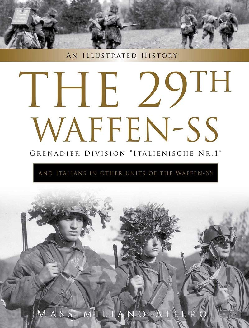 The 29th Waffen Ss Grenadier Division Italienische Nr 1 And Italians ...