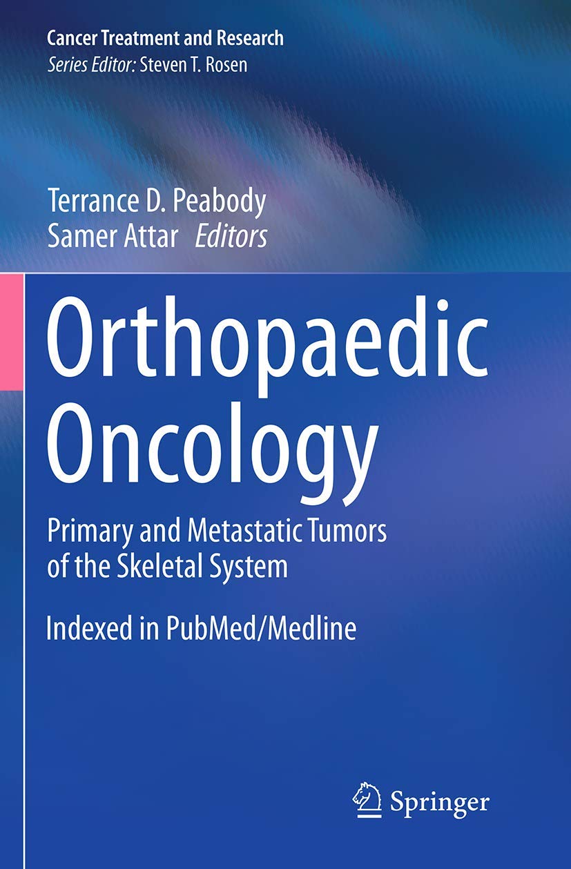 Orthopaedic Oncology: Primary and Metastatic Tumors of the Skeletal ...