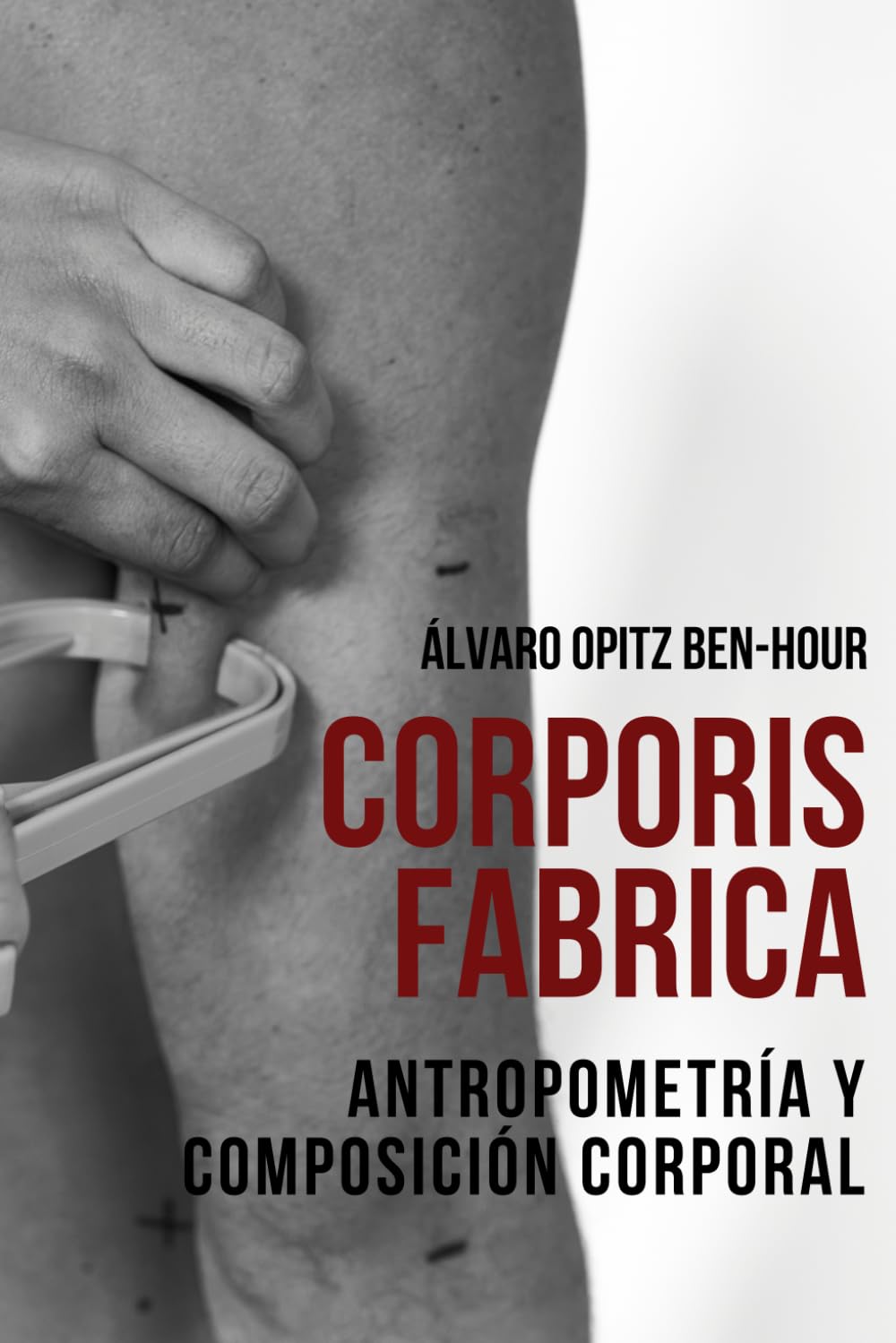 Corporis Fabrica: Antropometría y Composición Corporal (Spanish Edition ...