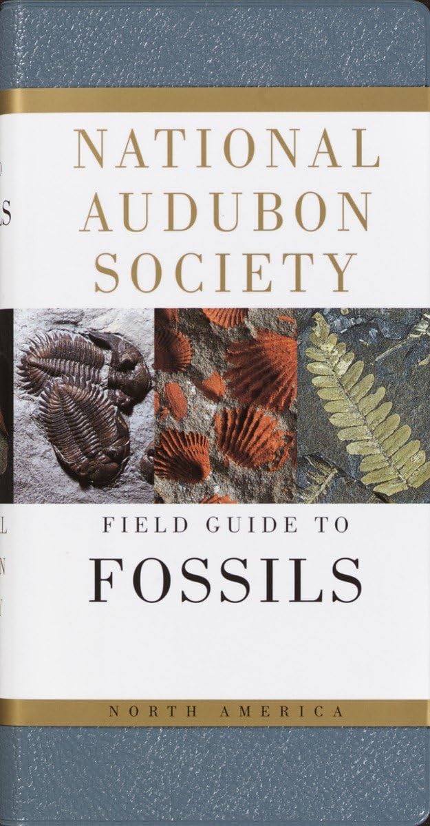 National Audubon Society Field Guide to Fossils: North America ...