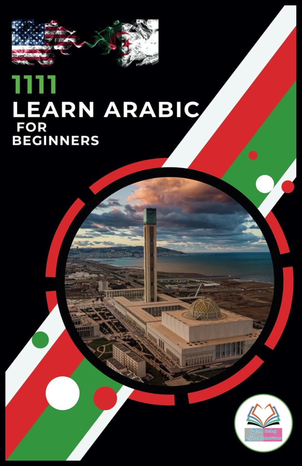 Learn Arabic for Beginners With 1111 Different Words in Context for English Speakers: Tomorrow ...