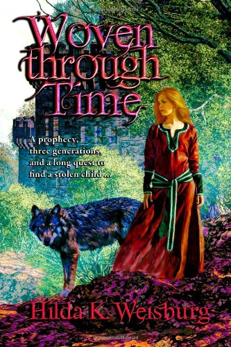 Woven Through Time: Weisburg, Hilda K.: 9781618071064: Amazon.com: Books