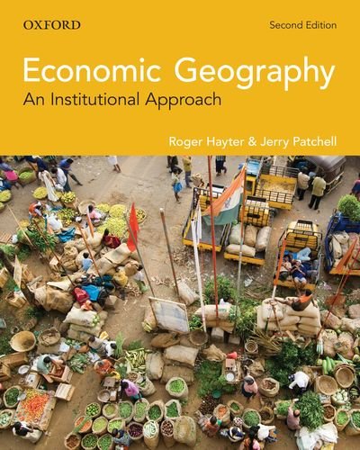 Economic Geography: An Institutional Approach: 9780199013289: Medicine ...