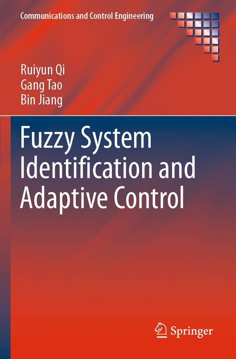 Fuzzy System Identification and Adaptive Control (Communications and ...