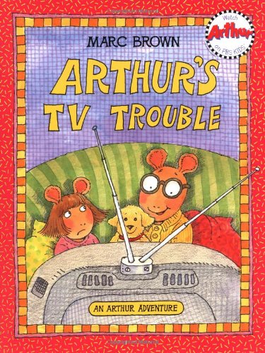 Arthur's TV Trouble: An Arthur Adventure (Arthur Adventure Series ...