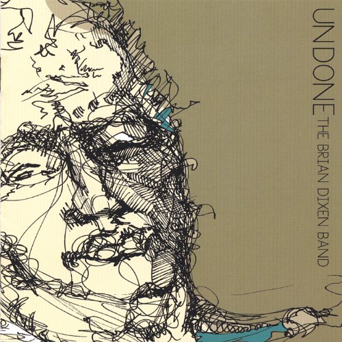 Play Undone by Brian Dixen Band on Amazon Music