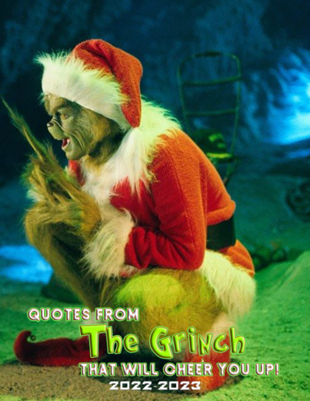 Buy The Grinch 2022 : Quotes From The Grinch That Will Cheer You Up ...