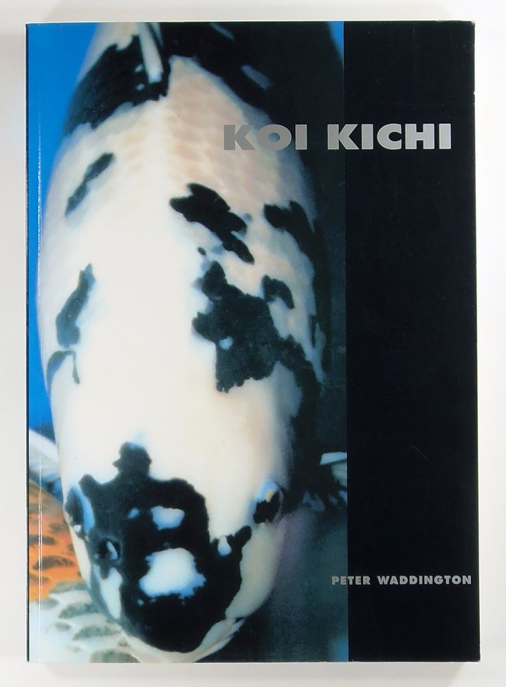 Koi Kichi: Peter Malcolm Waddington: 9780952638100: Amazon.com: Books