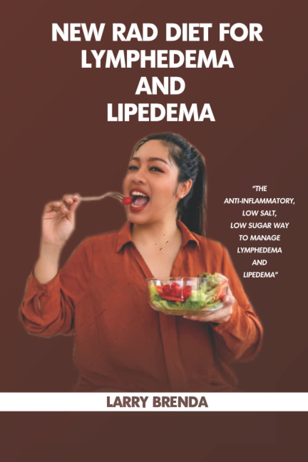 New RAD Diet for Lymphedema And Lipedema: The Anti-Inflammatory, Low ...