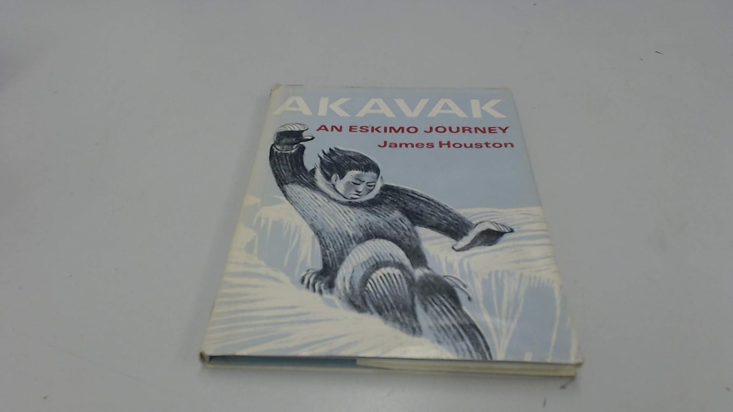 Akavak an Eskimo Journey: James houston: 9780152017309: Amazon.com: Books