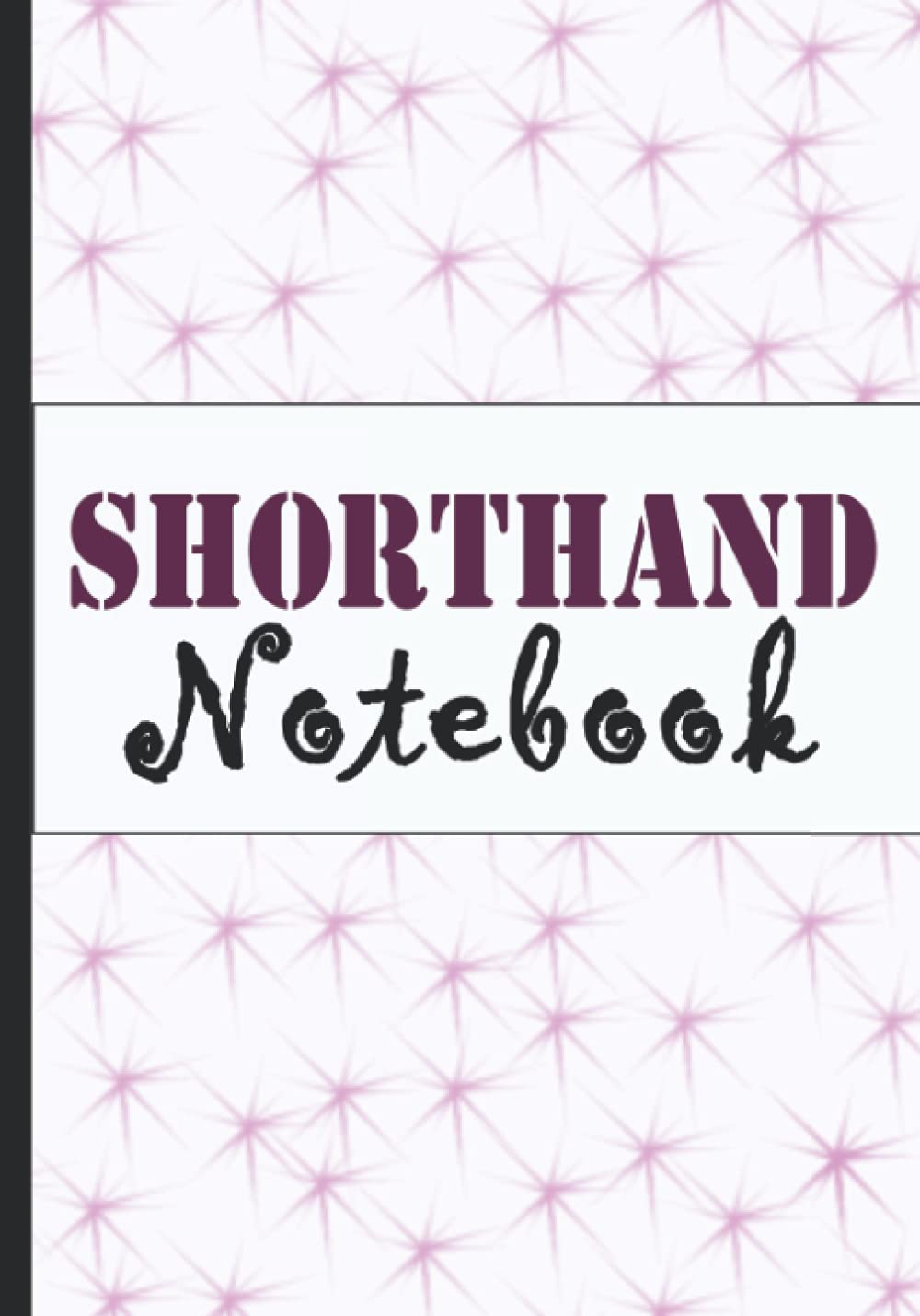 Shorthand Notebook: STENOGRAPHY NOTEBOOK | Pitman Notebook | Hand ...