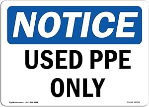 OSHA Notice Signs - Used PPE Only Sign | Extremely Durable Made in the ...