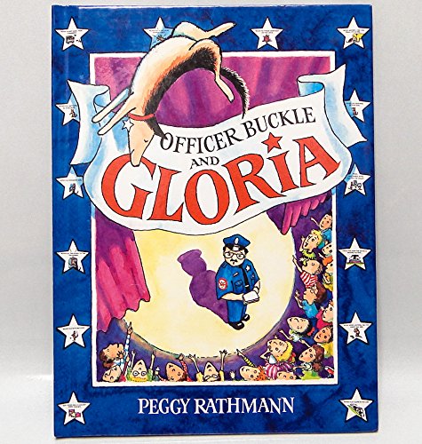 Officer Buckle and Gloria: Peggy Rathmann: Amazon.com: Books