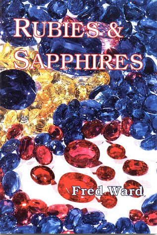 Rubies and Sapphires (Fred Ward Gem Book Series): Ward, Fred ...