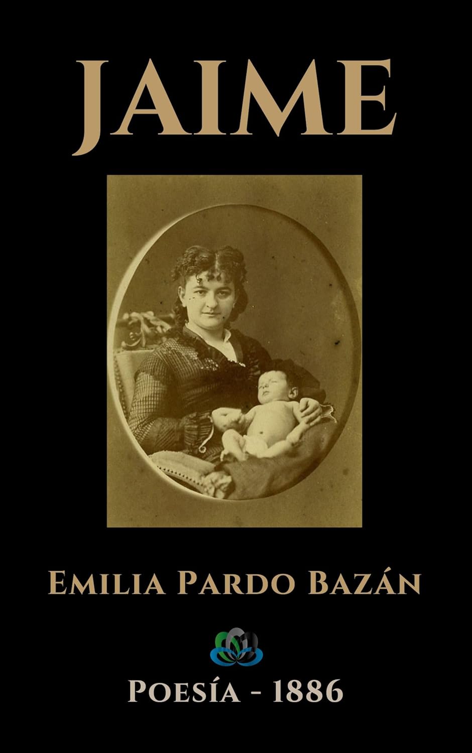 Amazon.com: JAIME: Poesía - 1886 (Spanish Edition) eBook : Pardo Bazán ...