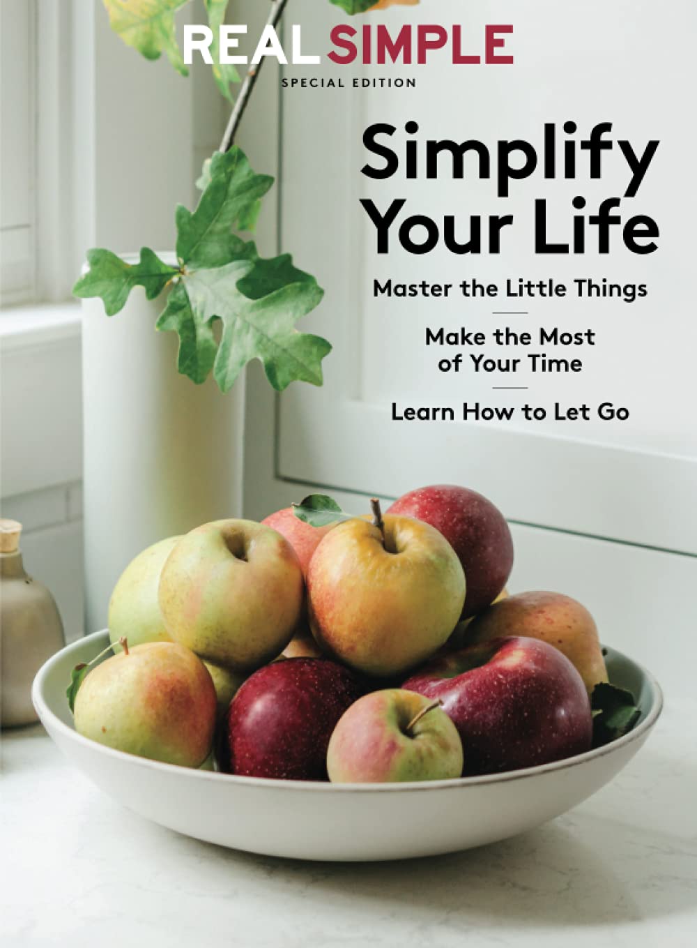 Real Simple Simplify Your Life: The Editors of Real Simple ...