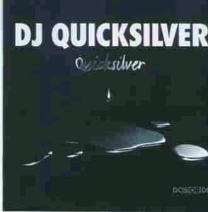 Quicksilver by DJ Quicksilver: Amazon.co.uk: CDs & Vinyl