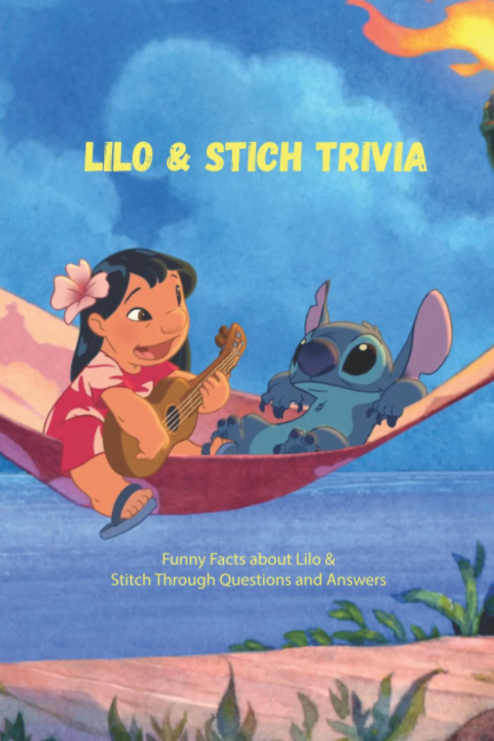 Buy Lilo & Stitch Trivia : Funny Facts about Lilo & Stitch Through ...