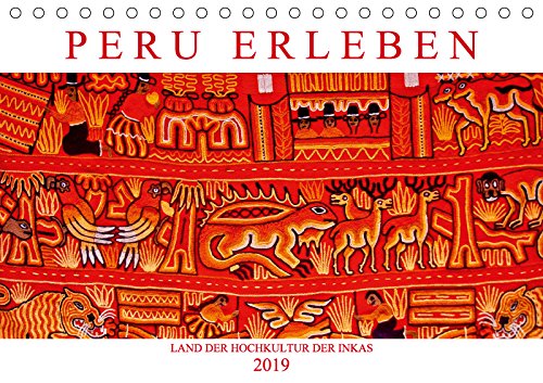 Amazon | Peru erleben: Land der Hochkultur der Inkas (Tischkalender ...
