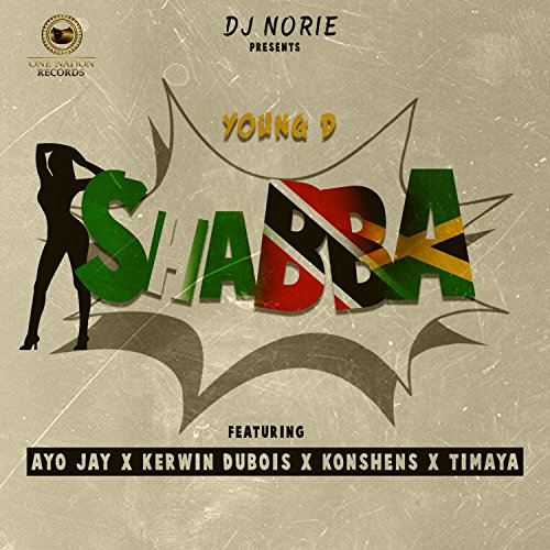Amazon Music - Dj NorieのShabba (feat. Young D, Ayo Jay, Kerwin Dubois ...