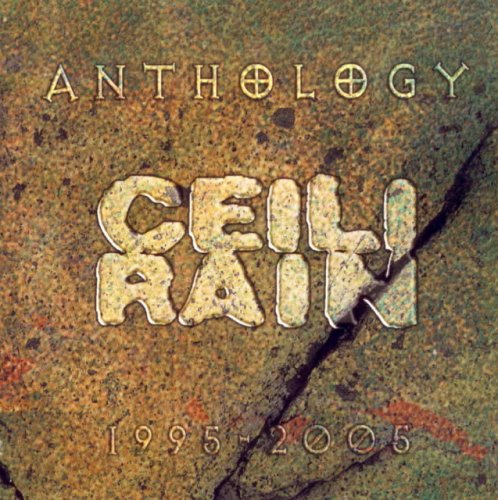 Ceili Rain - Anthology: 1995-2005 - Amazon.com Music