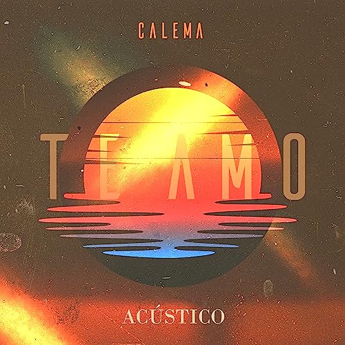 Te Amo Acústico By Calema On Amazon Music Amazon