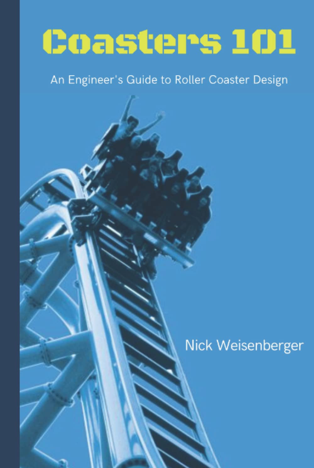 Coasters 101: An Engineer's Guide to Roller Coaster Design ...