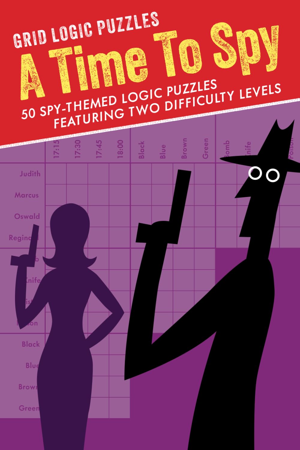 Amazon.com: Grid Logic Puzzles: A Time To Spy: 50 spy-themed logic ...