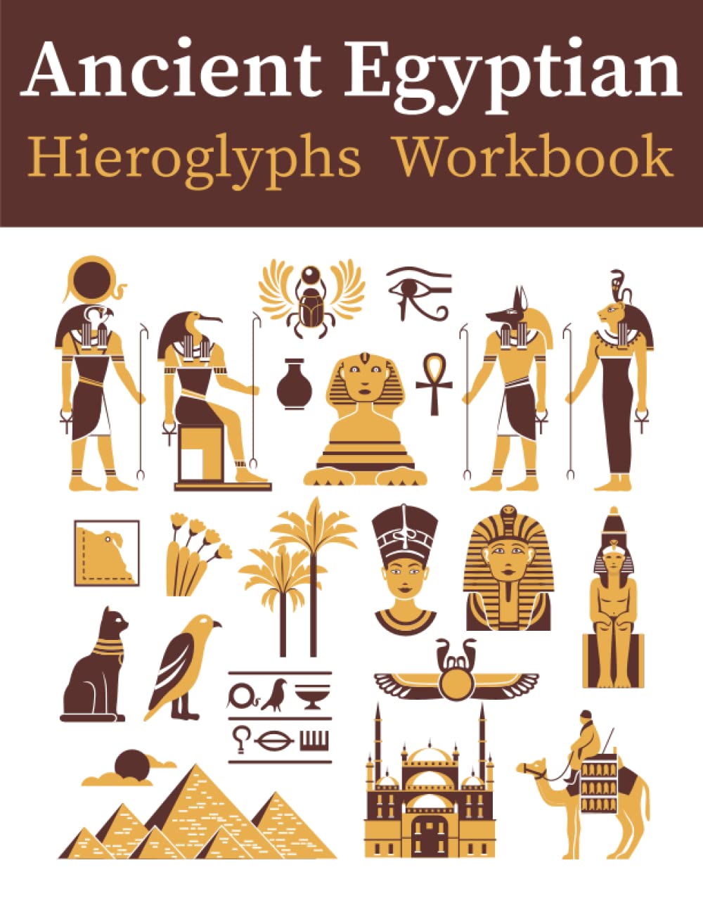 Amazon.com: Ancient Egyptian Hieroglyphs Workbook: Learn How to Read ...